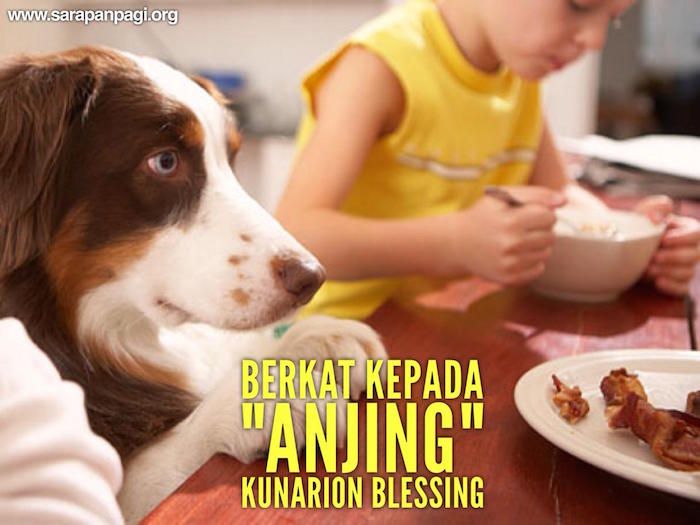 BERKAT KEPADA "ANJING" - SarapanPagi Biblika Ministry